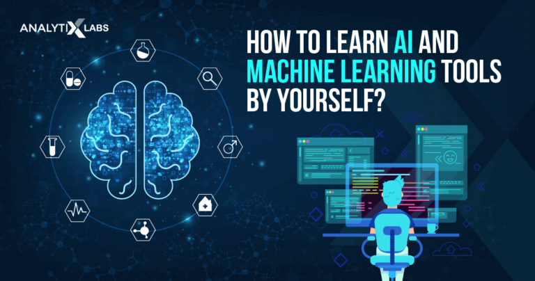 How to Learn AI and Machine Learning by Yourself?
