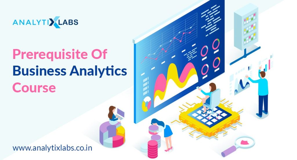 Business Analytics | Pre-requisites to pursue the course | AnalytixLabs